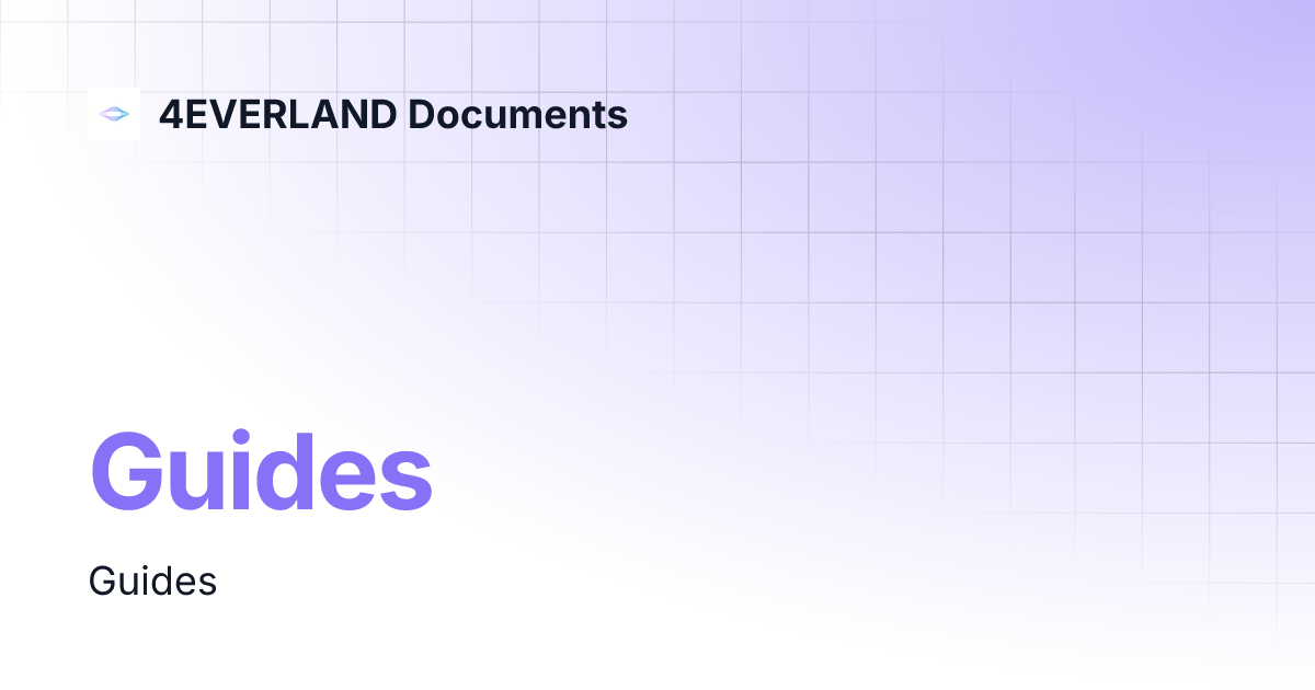 Guides | 4EVERLAND Documents