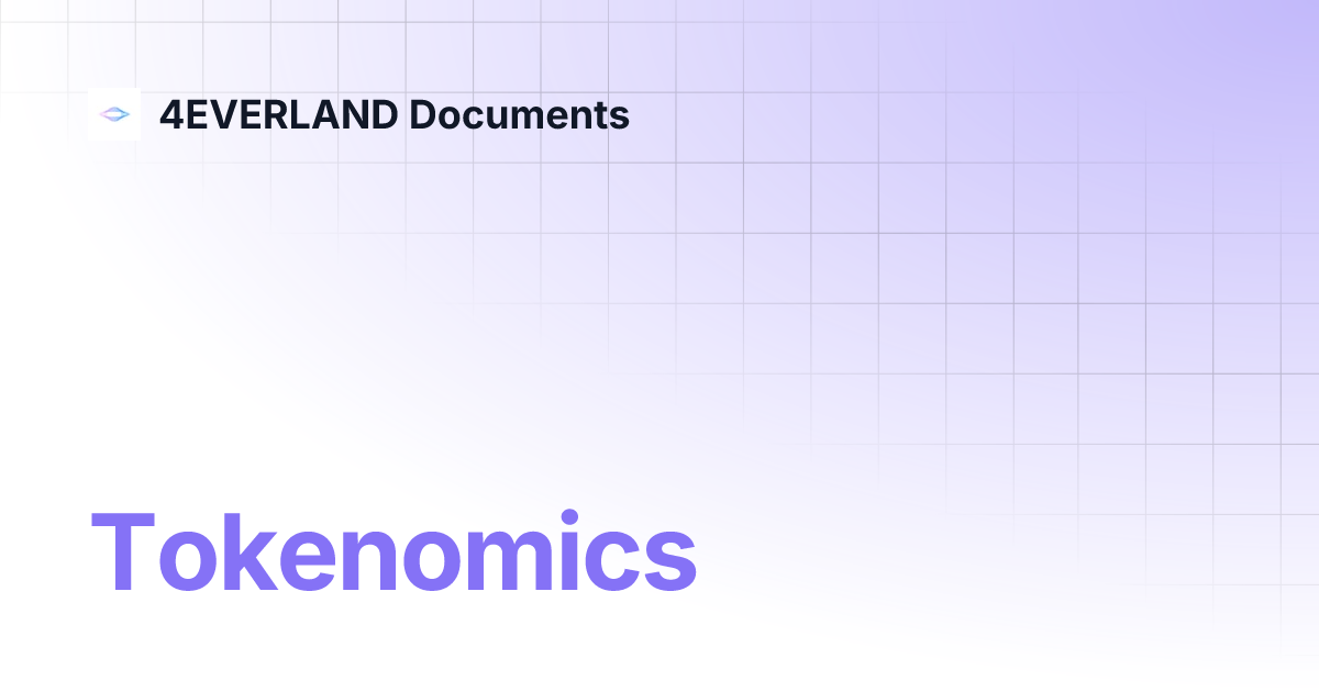 Tokenomics | 4EVERLAND Documents