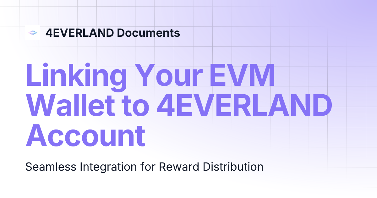 Linking Your EVM Wallet to 4EVERLAND Account | 4EVERLAND Documents