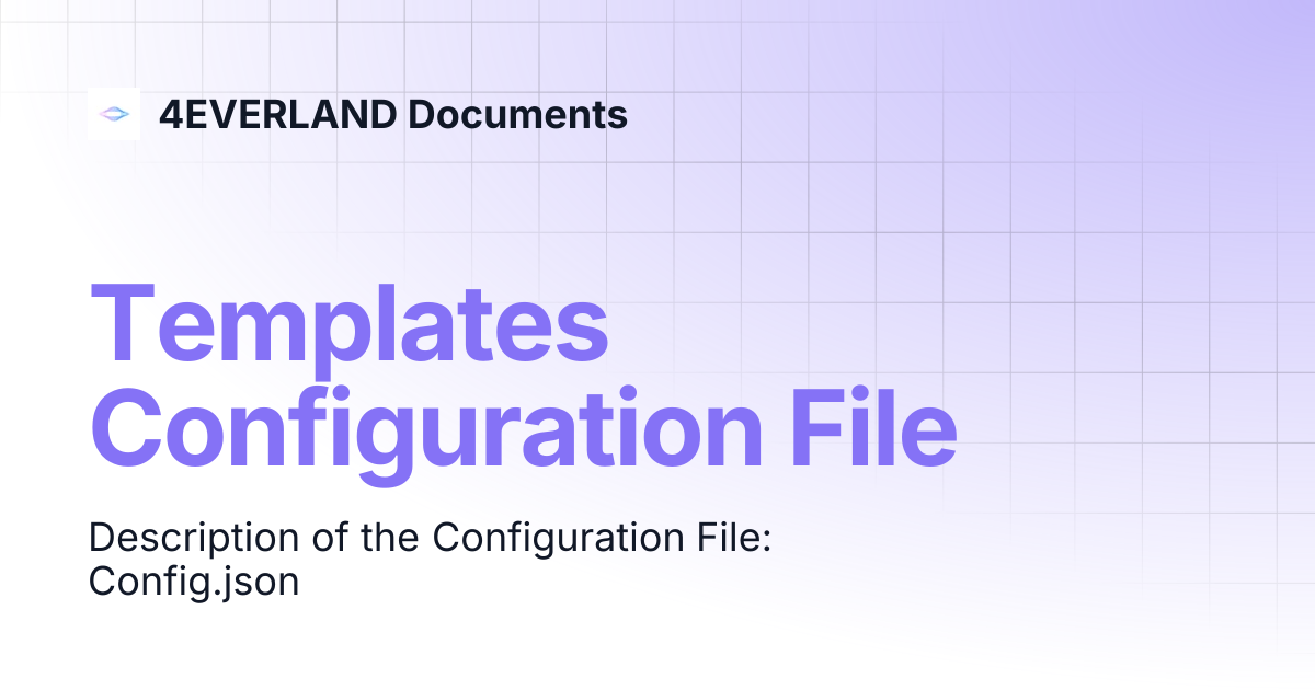 Templates Configuration File | 4EVERLAND Documents
