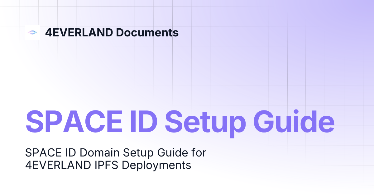 SPACE ID Setup Guide | 4EVERLAND Documents
